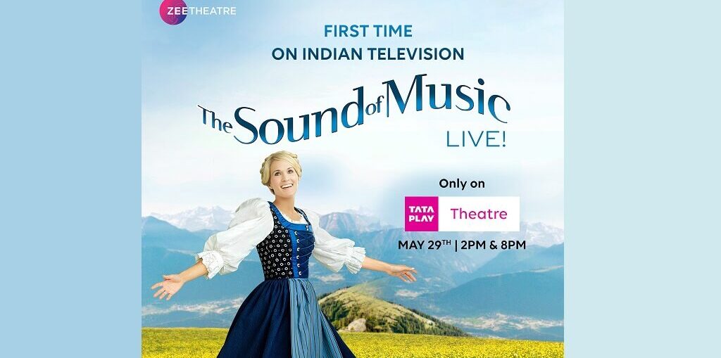 Zee Theatre celebrates the timeless magic of ‘The Sound of Music’ in ...
